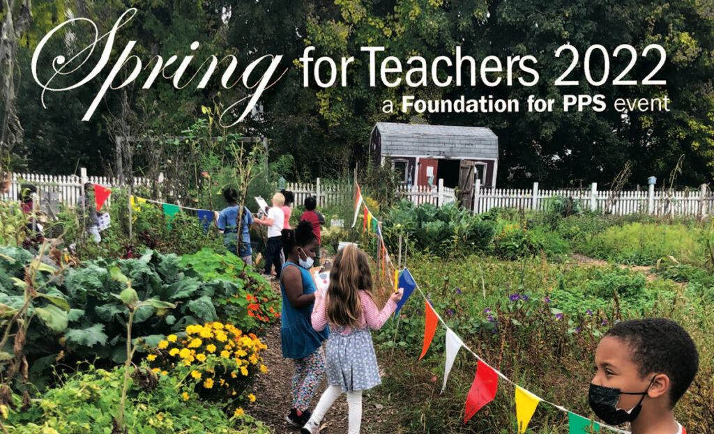 Join us for Spring for Teachers! - Foundation for Portland Public Schools